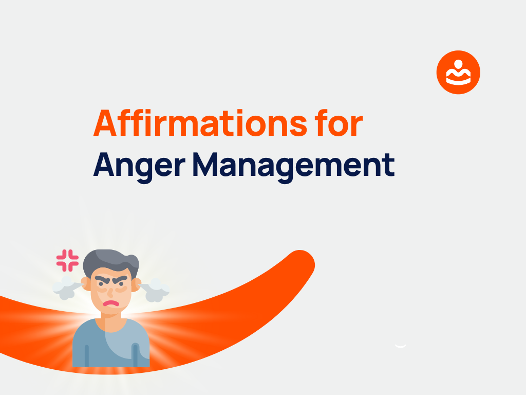 183+ Affirmations for Anger to Calm Your Mind and Soul