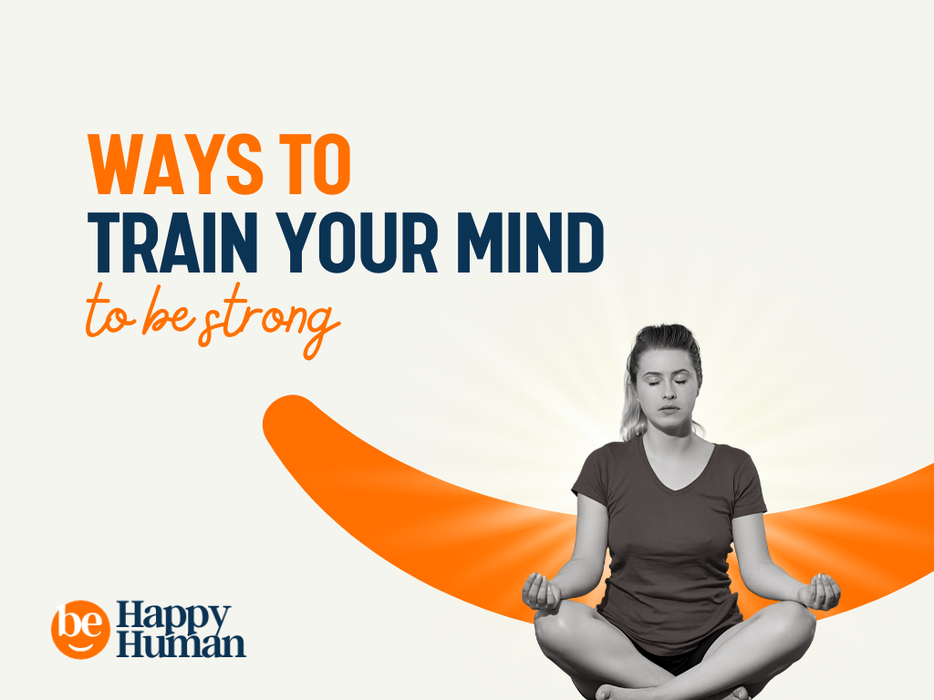 How to Train Your Brain for Success: 27+ Ways - BeHappyHuman