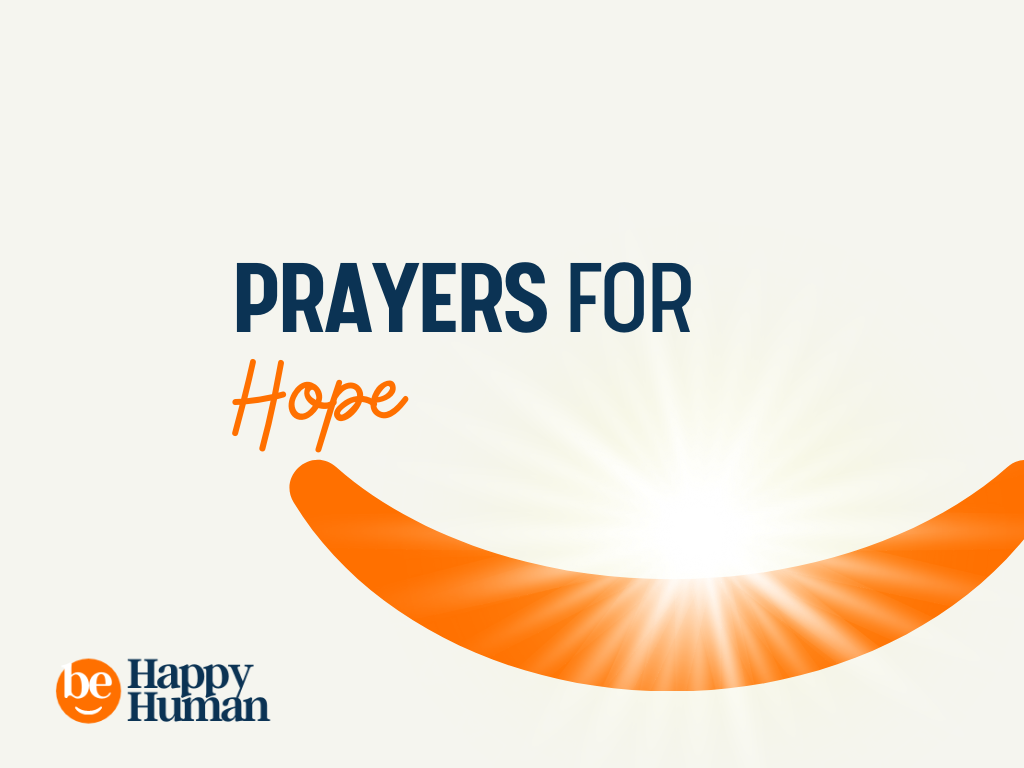 50+ Prayers For Hope: Keep Safe And Happy In Hard time
