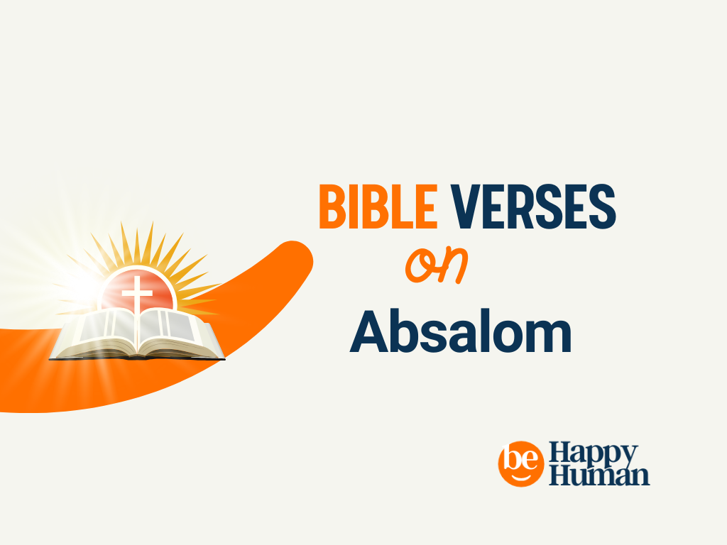 60+ Bible Verses on Absalom for Faithfulness and Loyalty