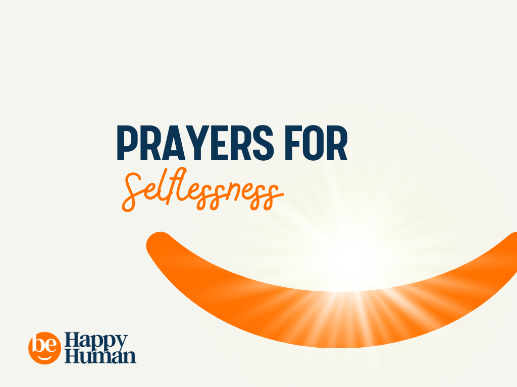 50+prayers For Selflessness And Generosity - BeHappyHuman