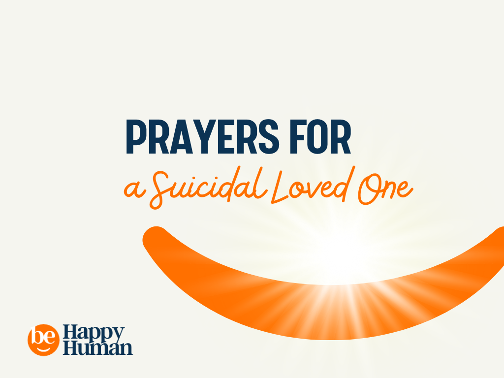 55+ Prayers For a Suicidal Thought - BeHappyHuman