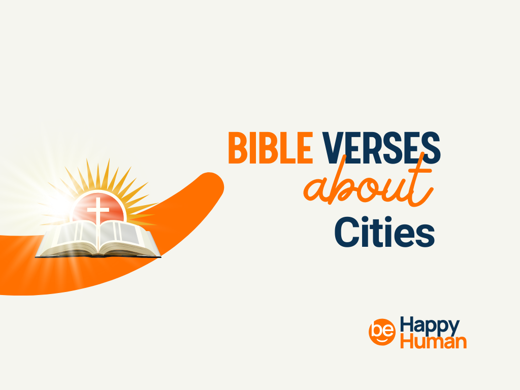 60+ Bible Verses about Cities - BeHappyHuman