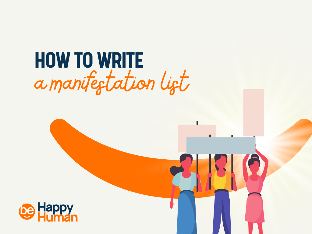 How to Write a Manifestation List - BeHappyHuman