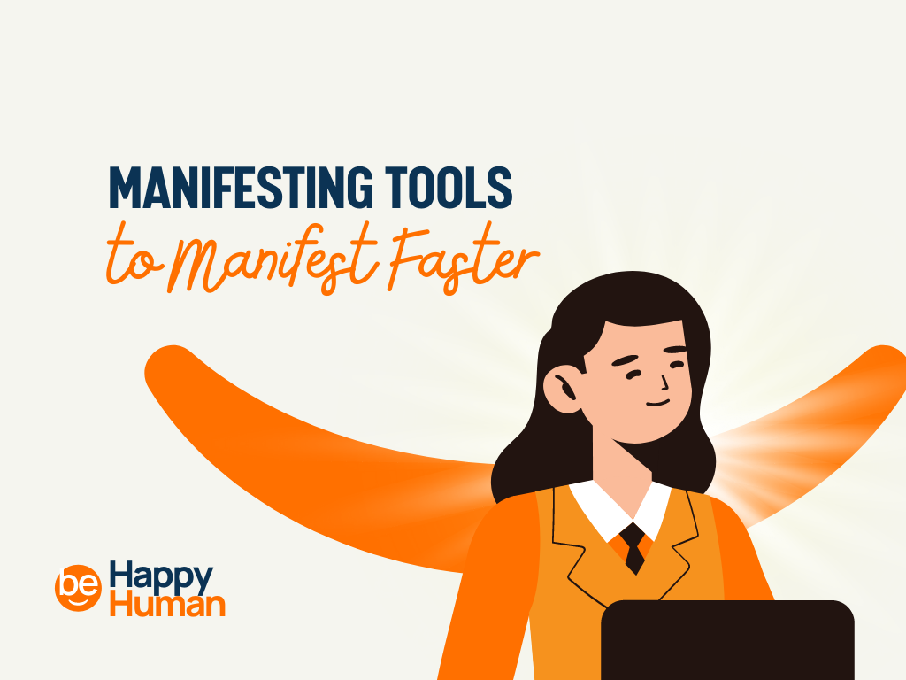 15+ Manifesting Tools to Manifest Faster - BeHappyHuman