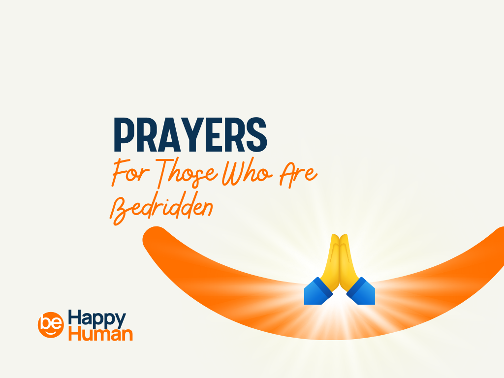 50+ Uplifting Prayers For Those Who Are Bedridden - BeHappyHuman