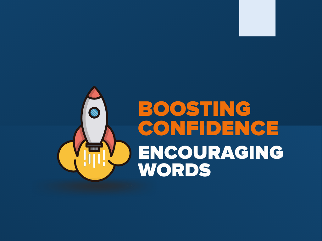 125+ Words of Encouragement For Boosting Your Confidence - BeHappyHuman