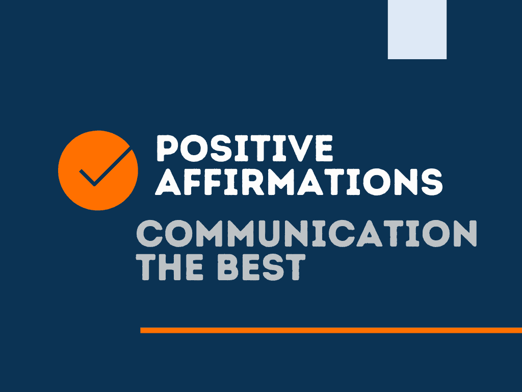 167+ Communication Affirmations for Clearer Expression