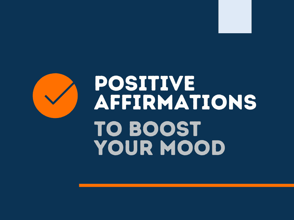 147+ Affirmations to Boost your Mood - BeHappyHuman