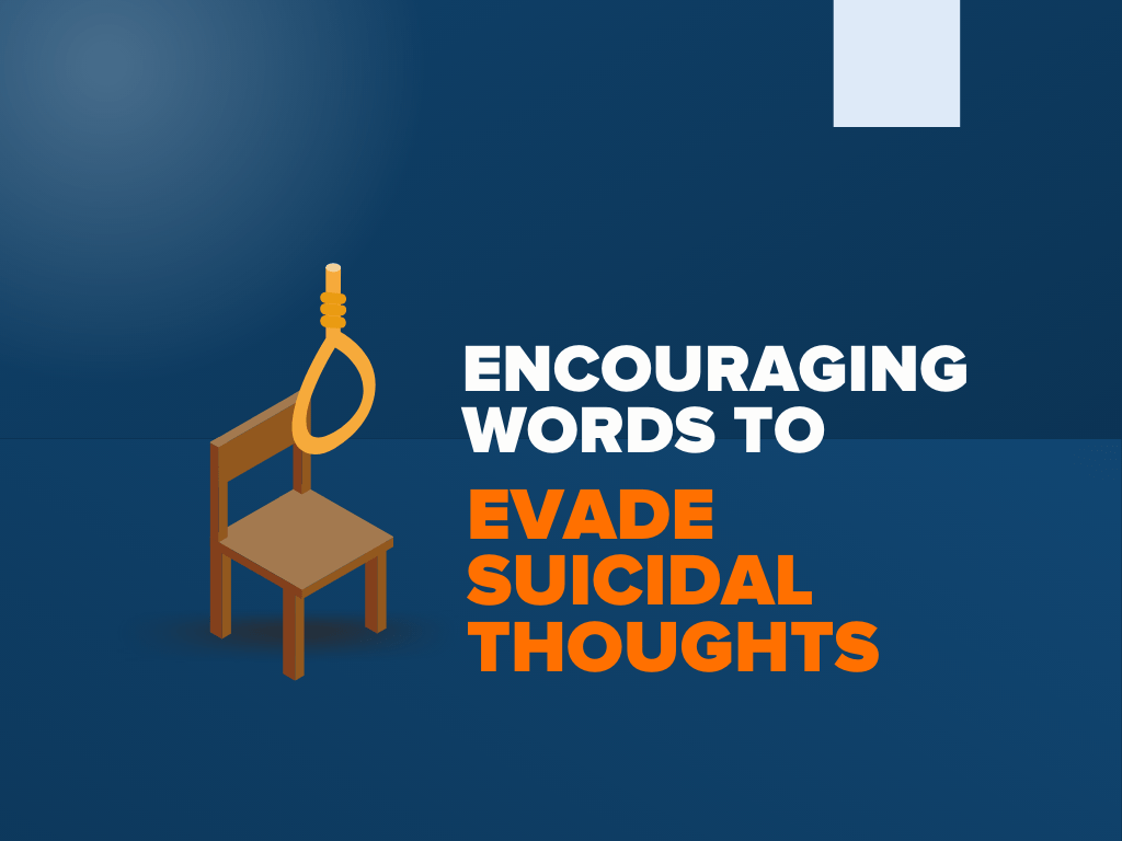 107+ Words of Encouragement for Suicidal Thoughts - BeHappyHuman