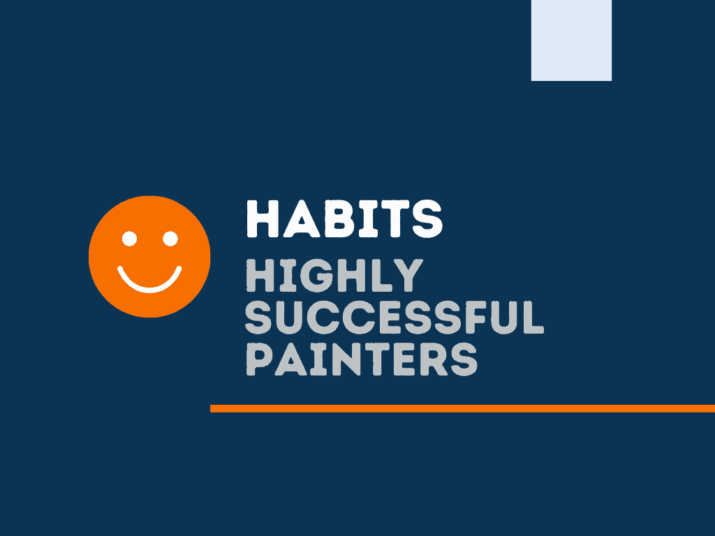 23 Habits of Effective Artists: Painting Your Way to Success