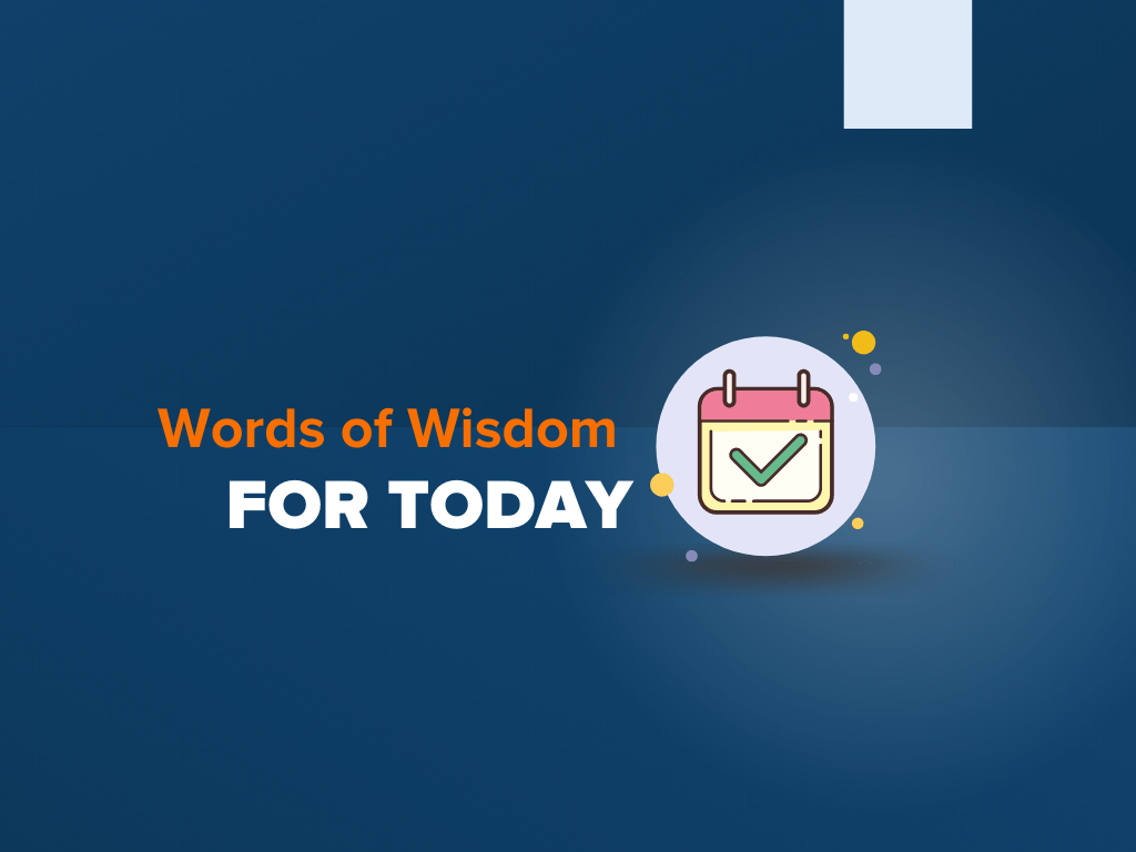 153+ Words of Wisdom for Today's Journey - BeHappyHuman