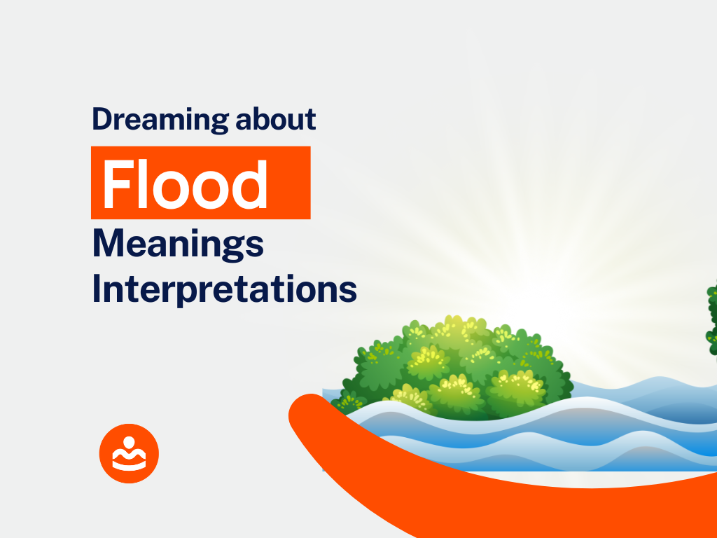 Dreaming About Flood: 50+ Interpretations(Spiritual Meanings)